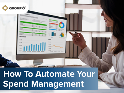 How To Automate Your Spend Management | Group O
